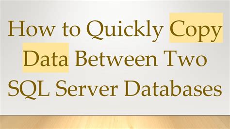 How To Quickly Copy Data Between Two Sql Server Databases Youtube