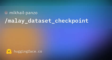 mikhail panzo malay dataset checkpoint at main