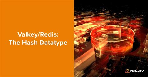 valkey redis the hash datatype