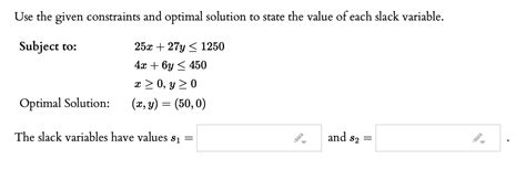 Solved Use The Given Constraints And Optimal Solution To