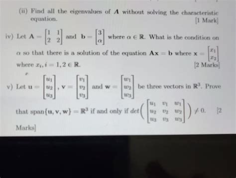 Ii Find All The Eigenvalues Of A Without Solving The Characteristic Equation Iv Let A 1 1 2