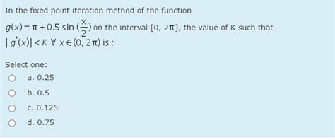 Solved In The Fixed Point Iteration Method Of The
