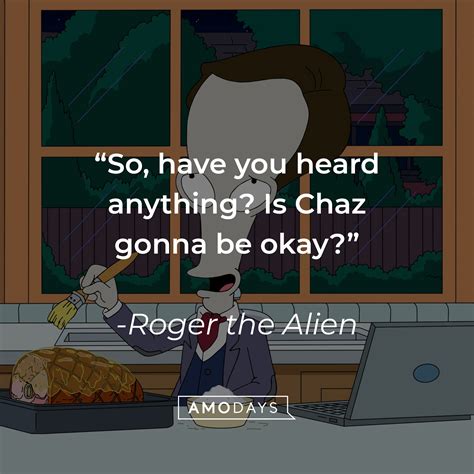 32 Roger Quotes American Dad Join This Alien For A Few Laughs