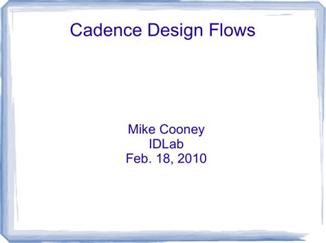 Cadence Design Flows Digital Analog Mixed Signal