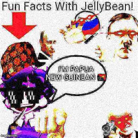 Proof That Jellybean Is Papua New Guinean Memes Imgflip