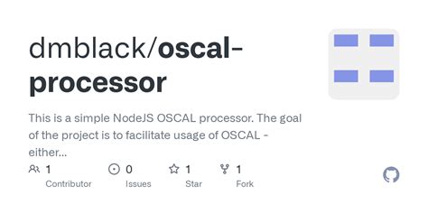 Github Dmblackoscal Processor This Is A Simple Nodejs Oscal Processor The Goal Of The