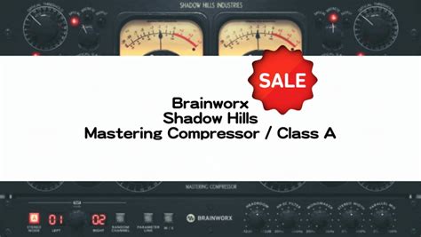 Shadow Hills Mastering Compressor Class A【202641までセール】2種類の違いをチェック