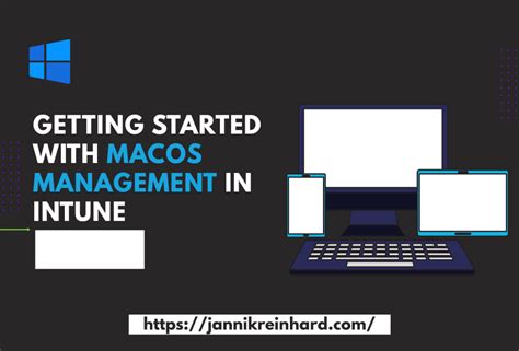 Getting Started With Mac Management In Microsoft Intune Modern Device Management