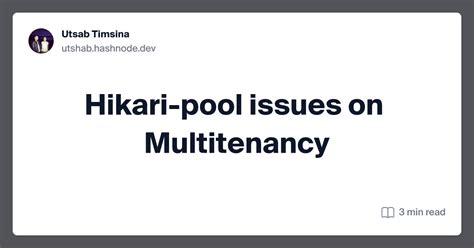 Hikari Pool Issues On Multitenancy