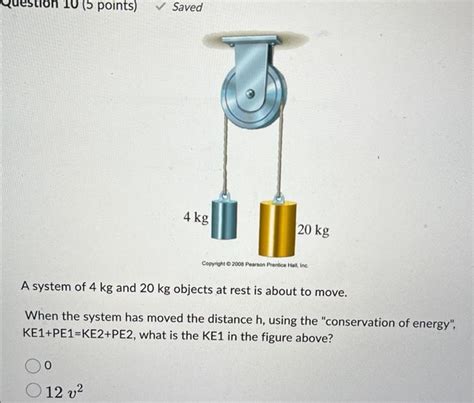 Solved A System Of 4 Kg And 20 Kg Objects At Rest Is About