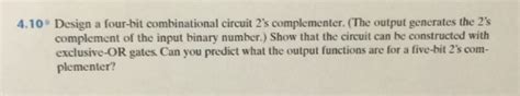 Solved Design A Four Bit Combinational Circuit 2s