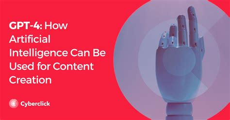 gpt 4 how artificial intelligence can be used for content creation