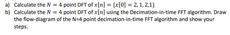 Solved A Calculate The N Point DFT Of X N X Chegg Com