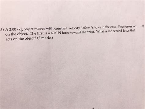 Solved 5 5 A 2 00 Kg Object Moves With Constant Velocity