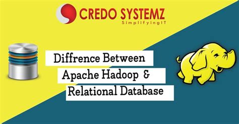 top 10 differences between apache hadoop and relational database