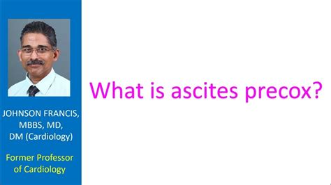 What Is Ascites Precox Youtube