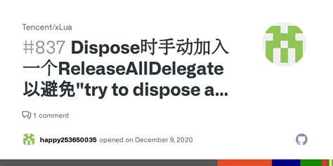 Dispose时手动加入一个releasealldelegate以避免try To Dispose A Luaenv With C