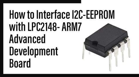 interface i2c eeprom with lpc2148 arm7 pantech ai