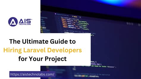 the ultimate guide to hiring laravel developers for your project by