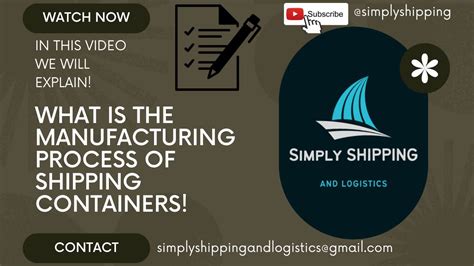 How Shipping Containers Are Made A Step By Step Guide Youtube