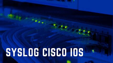 Syslog Cisco Ios Youtube