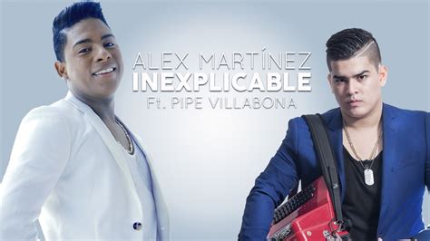 Alex Martinez Inexplicable Promocional Youtube Music