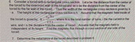 solved 6 consider a toroid with a rectangular cross section