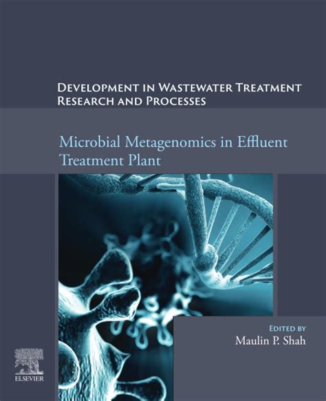 Microbial Metagenomics In Effluent Treatment Plant Shah Phd Maulin P 9780443135316 Amazon