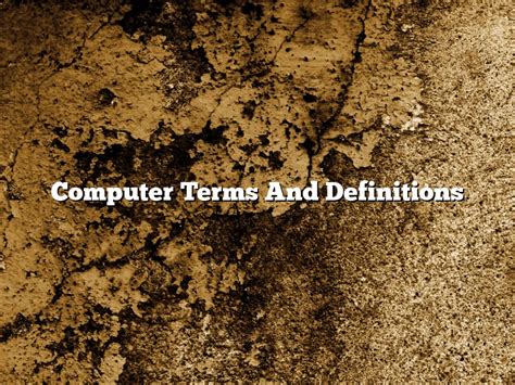 Computer Terms And Definitions March 2025