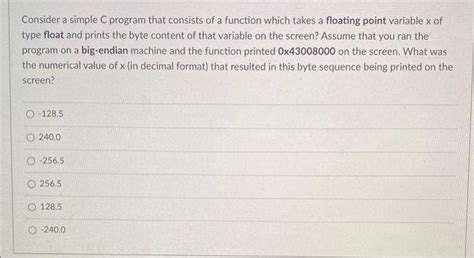 Solved Consider A Simple C Program That Consists Of A