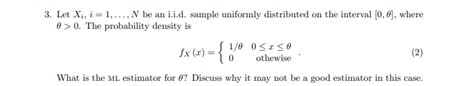 solved 3 let xi i 1 … n be an i i d sample uniformly