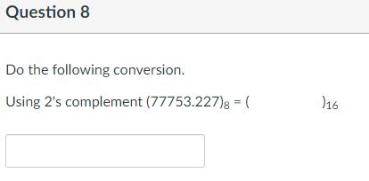 Solved Question Do The Following Conversion Using S Chegg Com