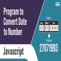 Javascript Program To Convert Date To Number GeeksforGeeks Videos
