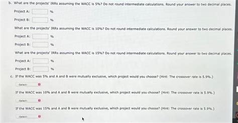 Solved B 0 What Are The Projects Npvs Assuming The Wacc Is