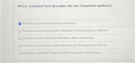 Solved Which Statement Best Describes The Neo Darwinian