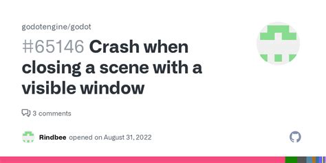 Crash When Closing A Scene With A Visible Window · Issue 65146