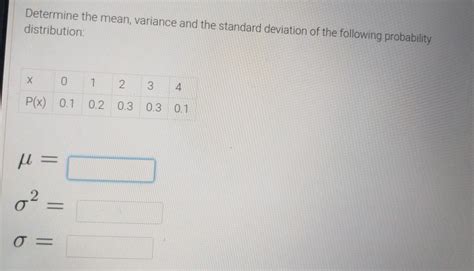 Solved Determine The Mean Variance And The Standard Deviation Of The