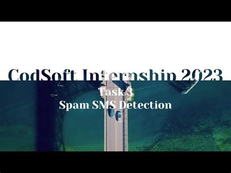 Darshan S On Linkedin Spam Sms Detection Task 3 On Machine Learning Code Demo Codsoft