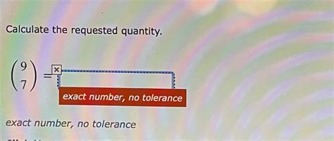 answered calculate the requested quantity 7… bartleby