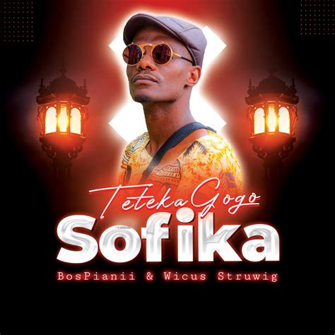‎sofika Single Album By Tetekagogo Bospianii And Wicus Struwig Apple Music