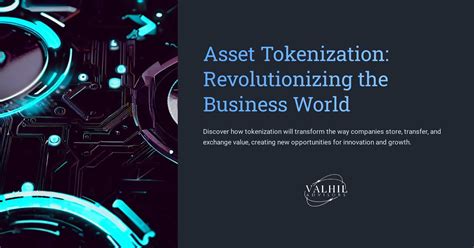 Asset Tokenization Revolutionizing The Business World
