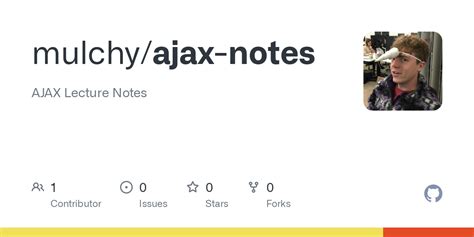 Github Mulchyajax Notes Ajax Lecture Notes