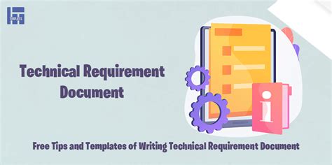 Free Tips And Templates For Writing Technical Requirement Document