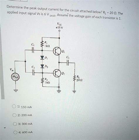 solved determine the peak output current for the circuit applied input