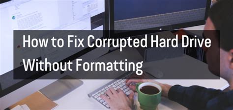 How To Fix Corrupted Hard Drive Without Formatting Dataleach