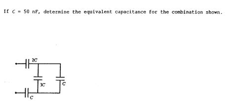 Solved If C 50 Nf Determine The Equivalent Capacitance