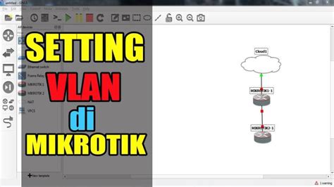 Tutorial Membuat Vlan Di Mikrotik Untuk Segmentasi Jaringan Media