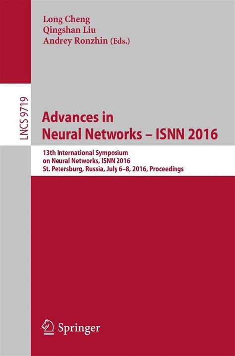 Lecture Notes In Computer Science 9719 Advances In Neural Networks