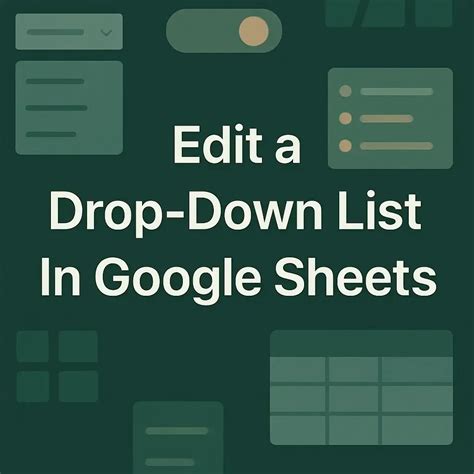 How To Edit A Drop Down List In Google Sheets Excel Insider