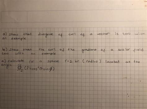 Solved Divergence Of Curl Of A A Show That An Example Chegg Com